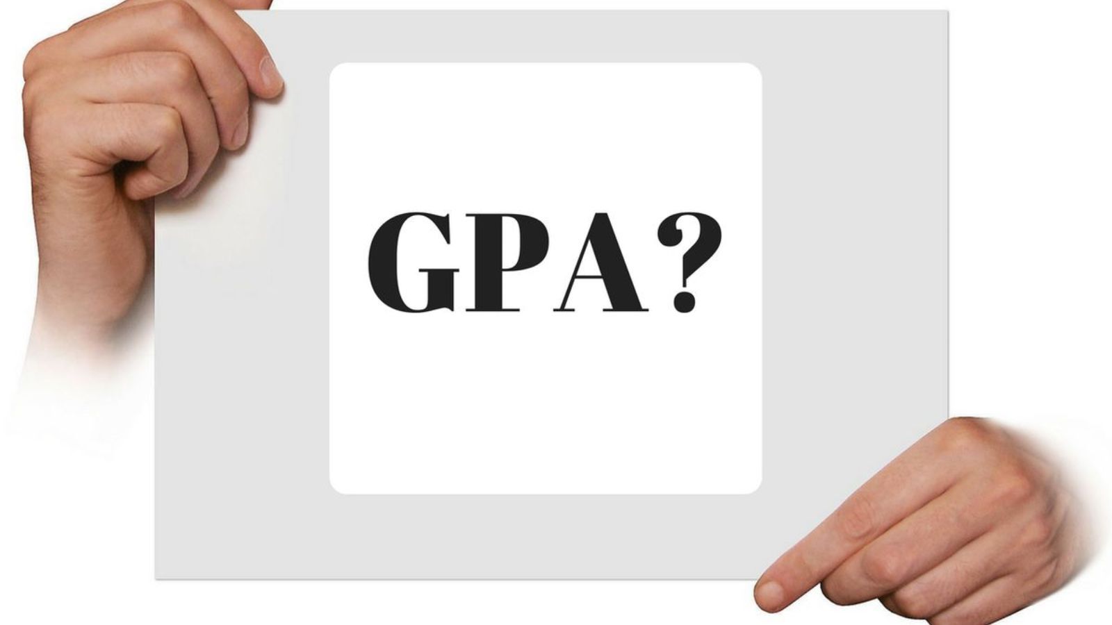 Điểm GPA là gì? Cách tính và quy đổi GPA cho sinh viên