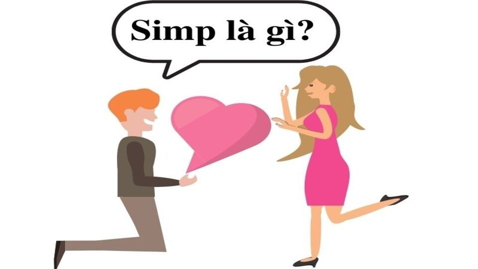Simp là gì? 6 dấu hiệu nhận biết và cách để không lụy tình